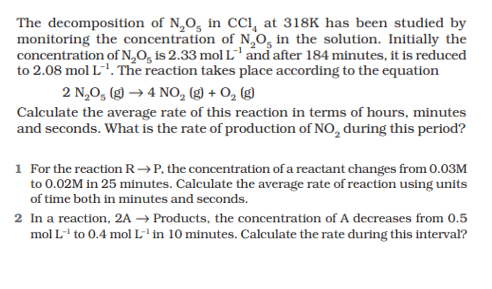 Solved The Decomposition Of N2o5 In Ccl4 At 318 K Has Been