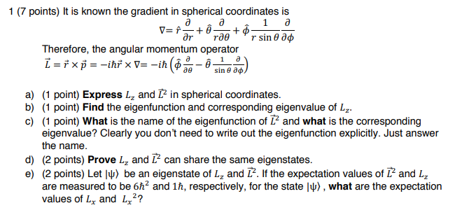 Solved 1 (7 points) It is known the gradient in spherical | Chegg.com