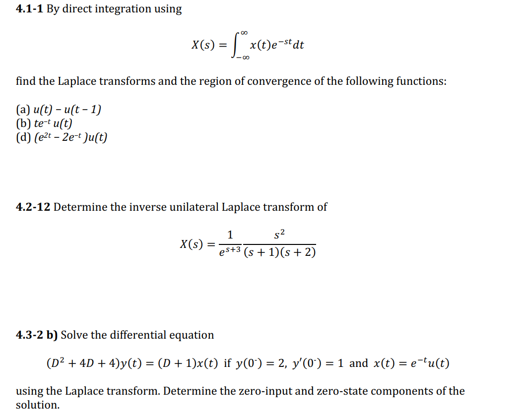 4.1-1 By direct integration using X(s)=∫−∞∞x(t)e−stdt | Chegg.com