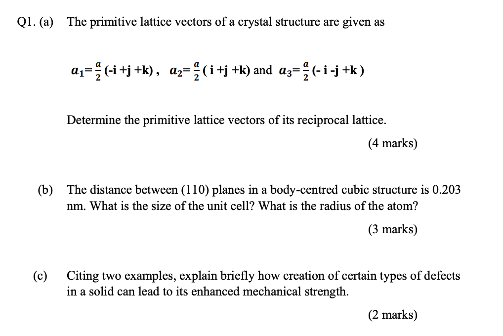 Solved Q1. (a) The primitive lattice vectors of a crystal | Chegg.com