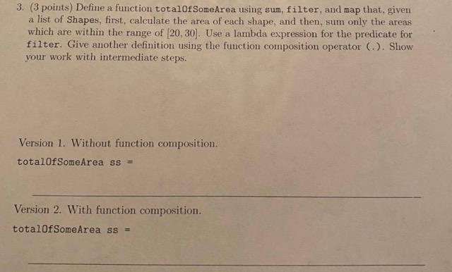 Solved 3. (3 points) Define a function total of Some Area | Chegg.com