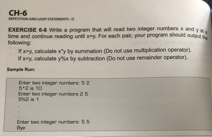 Solved CH-6 REPETITION AND LOOP STATEMENTS-I1 EXERCISE 6-8 | Chegg.com