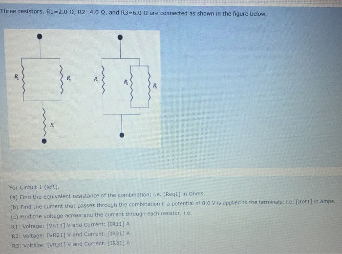 Solved Three resistors, R1-2.0 Ω, R2-4.0 Ω, and R3 6.0 Ω are | Chegg.com