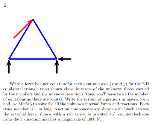 Solved 1 . Write a force balance equation for each joint and | Chegg.com