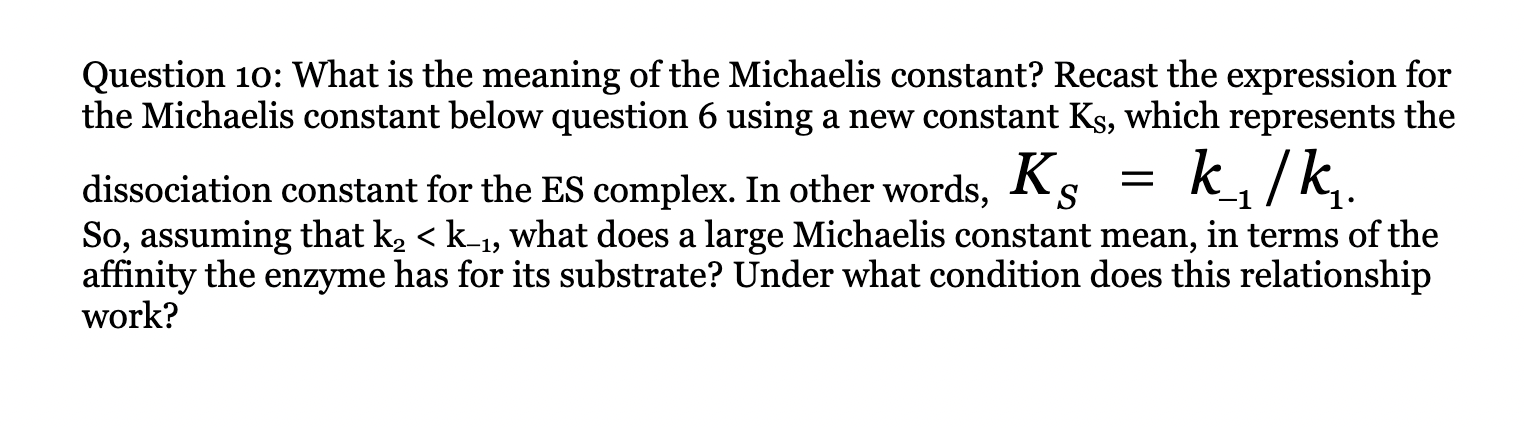 Solved Question 10: What is the meaning of the Michaelis | Chegg.com