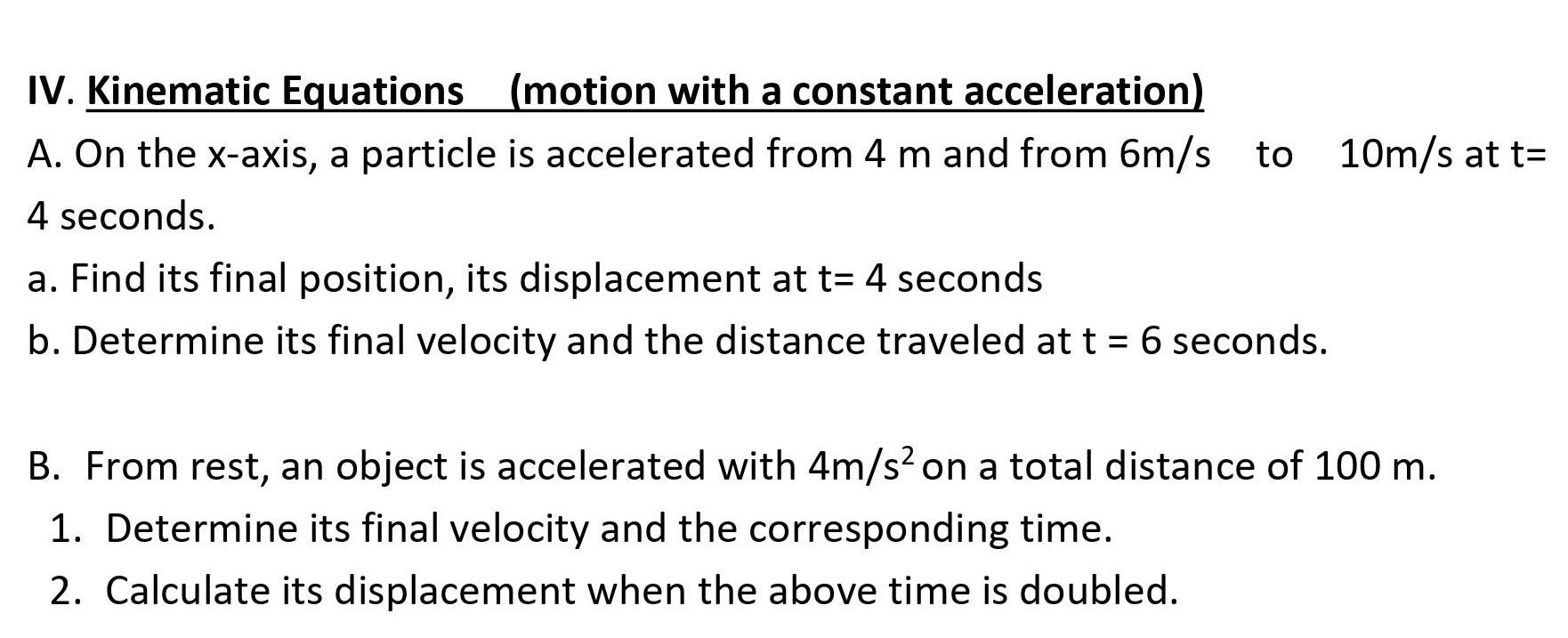 Solved IV. Kinematic Equations (motion with a constant | Chegg.com