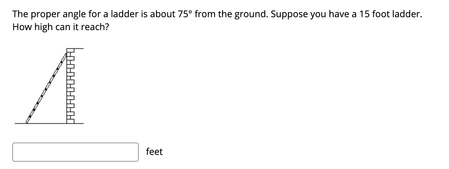 Solved The proper angle for a ladder is about 75° from the | Chegg.com