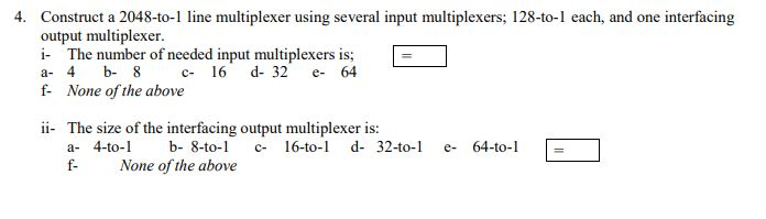 Solved Construct a 2048-to-1 line multiplexer using several | Chegg.com