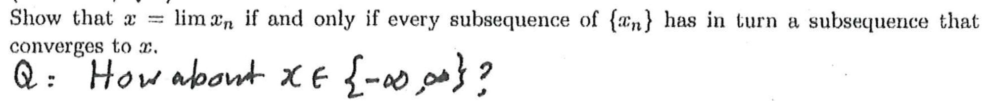Solved Show that 2 = lim xn if and only if every subsequence | Chegg.com
