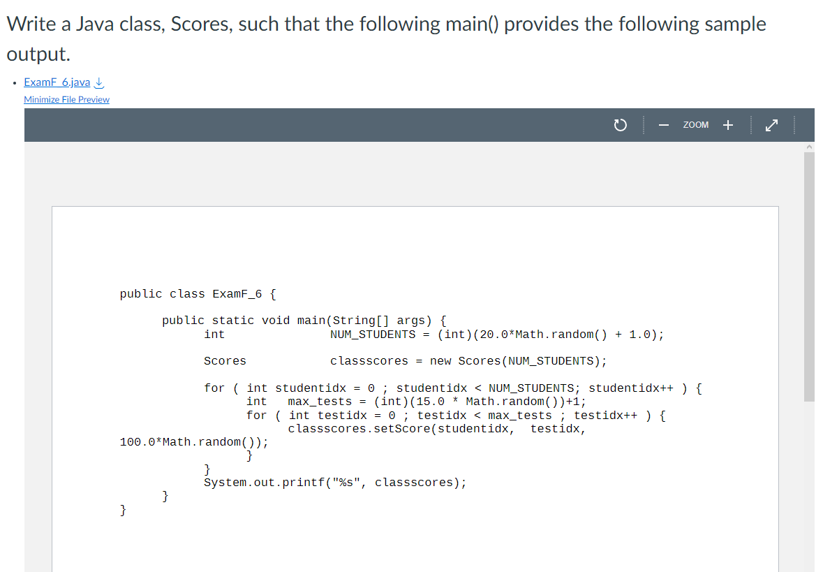 Solved Write a Java class, Scores, such that the following | Chegg.com