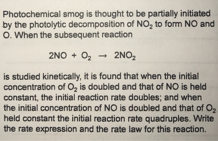 Solved Photochemical smog is thought to be partially | Chegg.com