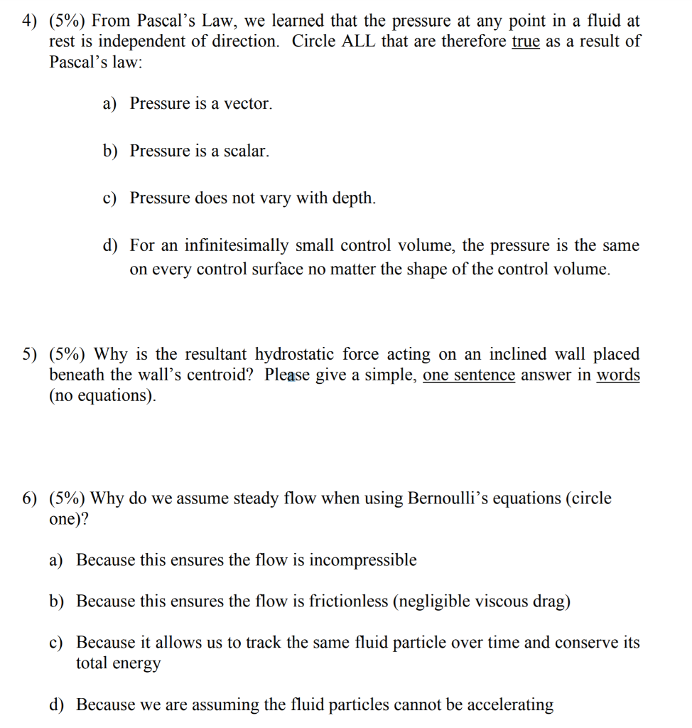 Solved 4) (5%) From Pascal's Law, we learned that the | Chegg.com