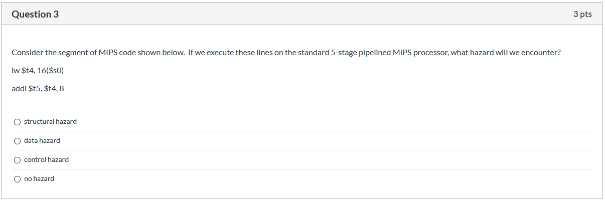 Solved Question 3 3 pts Consider the segment of MIPS code | Chegg.com