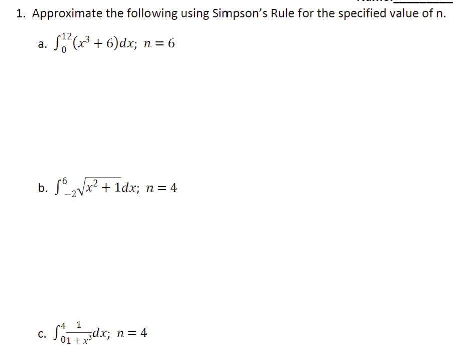 Solved 1. Approximate the following using Simpson's Rule for | Chegg.com
