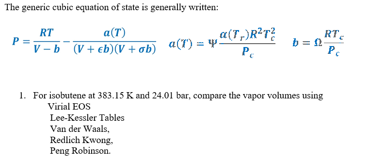 The generic cubic equation of state is generally | Chegg.com