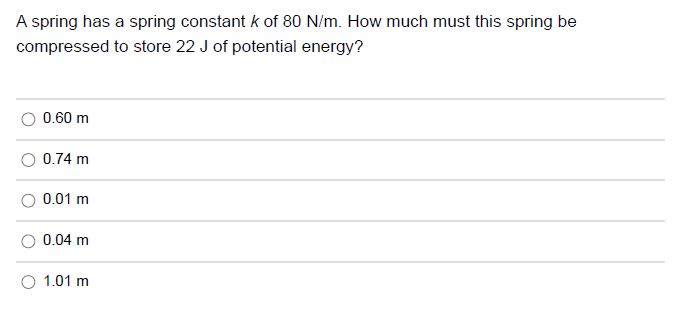 Solved A spring has a spring constant k of 80 N/m. How much | Chegg.com