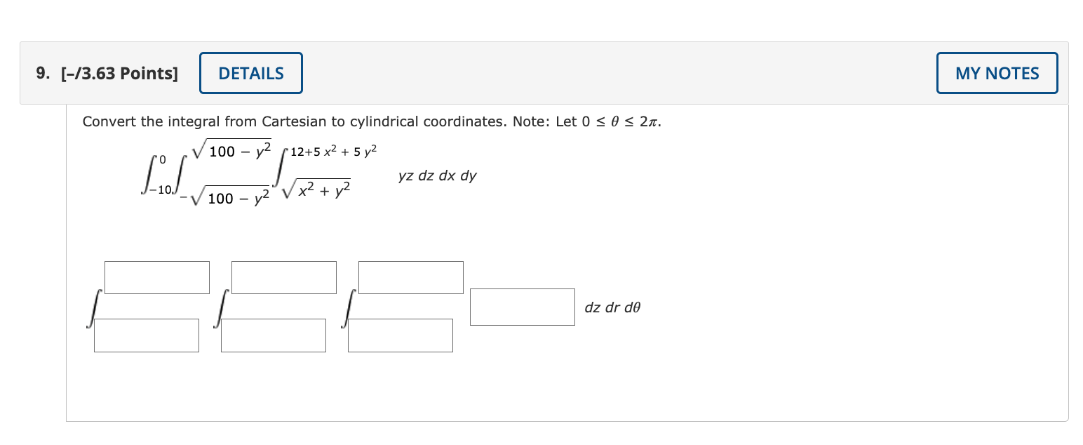 Solved Convert the integral from Cartesian to cylindrical | Chegg.com