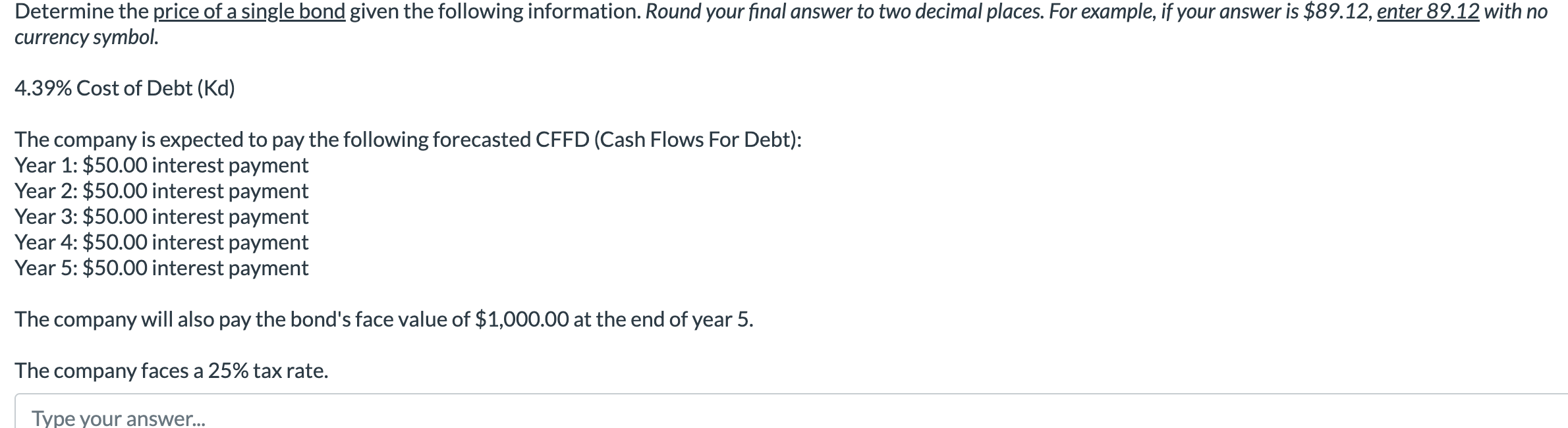 Solved Determine the price of a single bond given the | Chegg.com