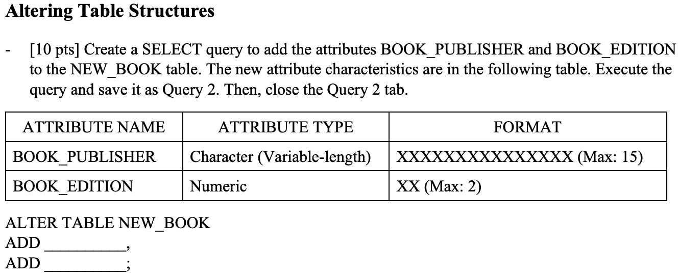 Solved Altering Table Structures [10 pts] Create a SELECT | Chegg.com