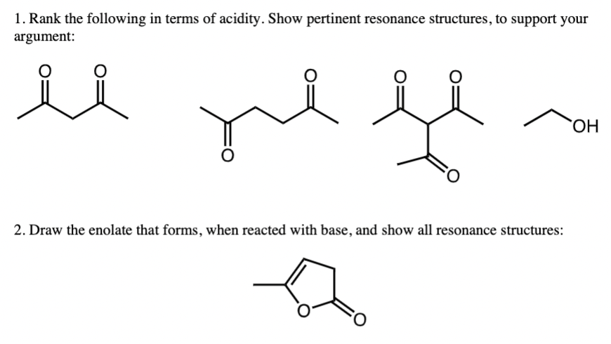 Solved 1. Rank the following in terms of acidity. Show | Chegg.com