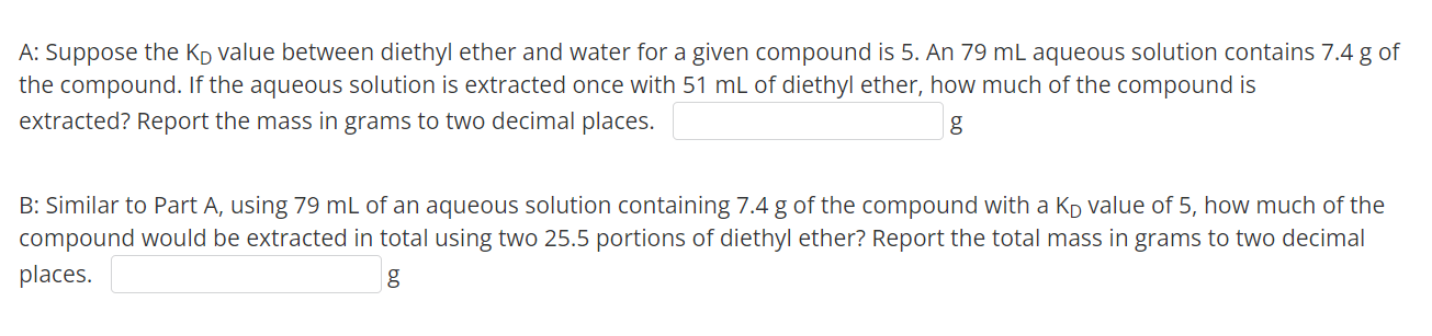 Solved A: Suppose the KD value between diethyl ether and | Chegg.com