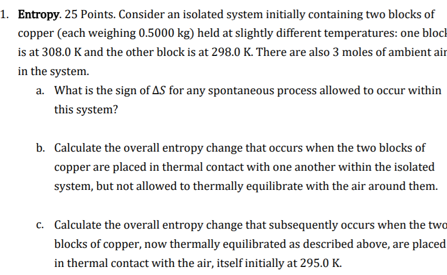 1. Entropy. 25 Points. Consider an isolated system | Chegg.com