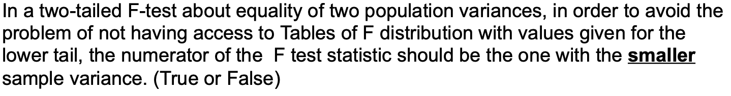 Solved In a two-tailed F-test about equality of two | Chegg.com