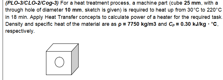 Solved (PLO-3/CLO-2/Cog-3) For a heat treatment process, a | Chegg.com