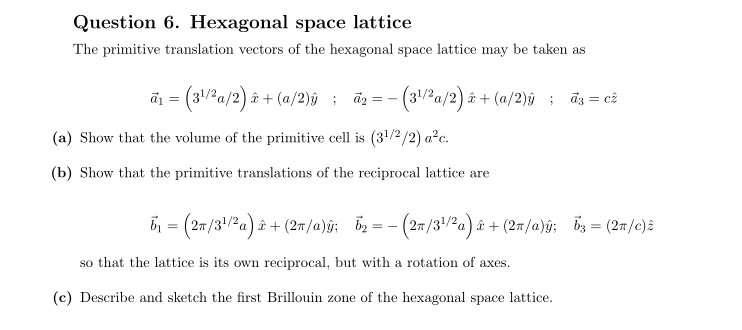Question 6. ﻿Hexagonal space latticeThe primitive | Chegg.com
