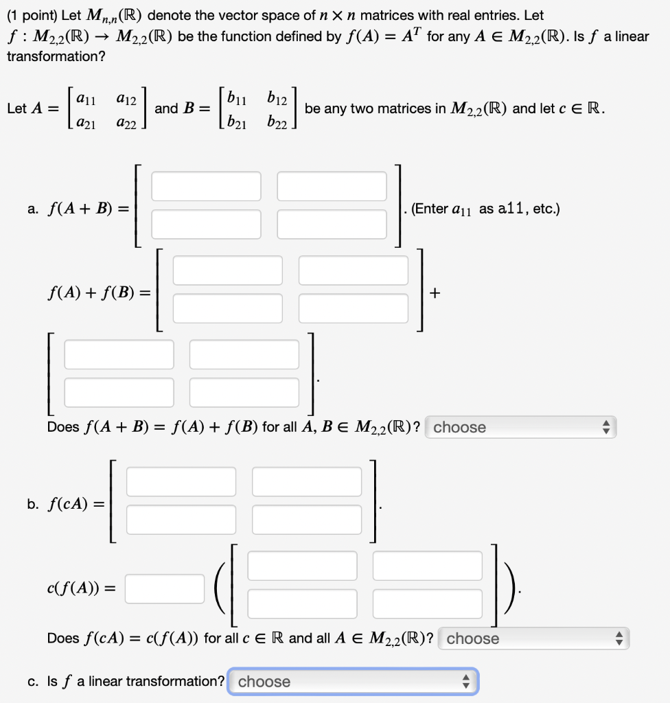 Solved (1 point) Let Mn,n (R) denote the vector space of n x | Chegg.com
