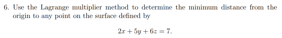 Solved 6. Use the Lagrange multiplier method to determine | Chegg.com