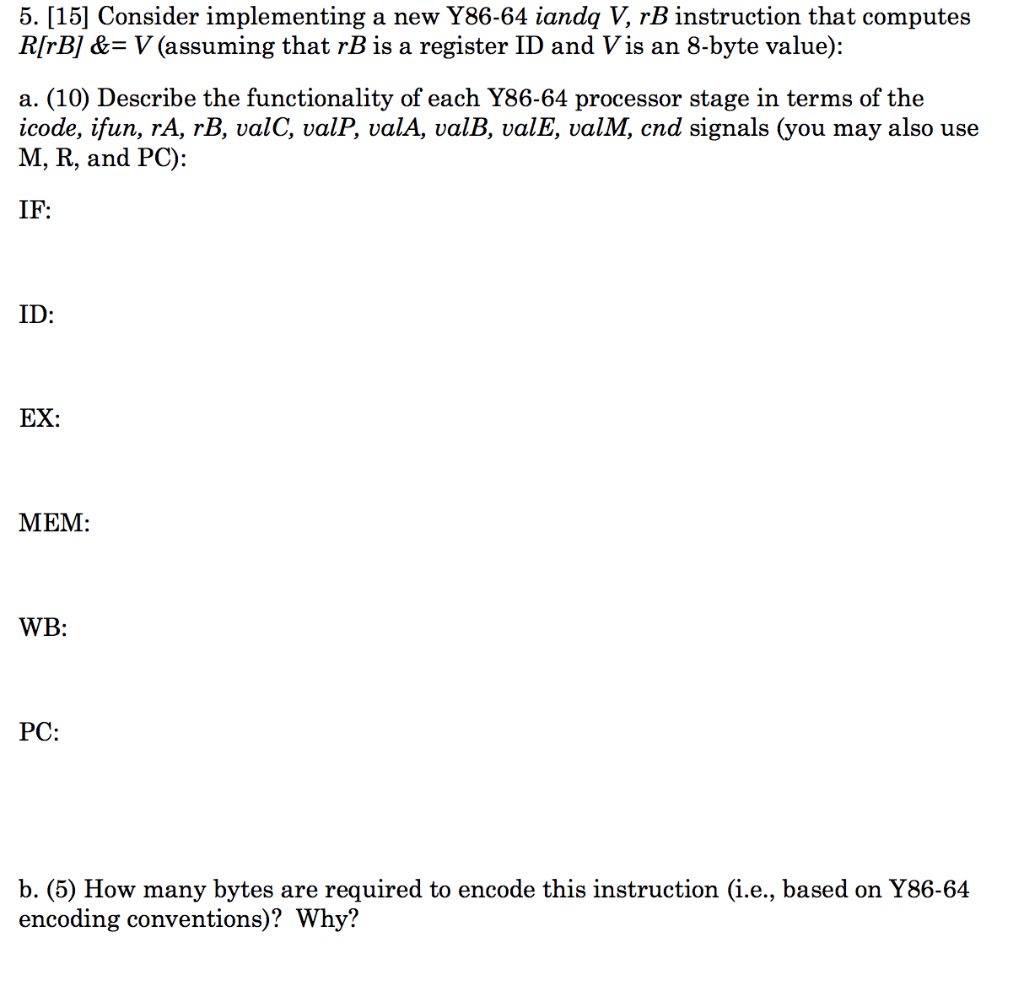 5. [15] Consider implementing a new Y86-64 iandq V, | Chegg.com
