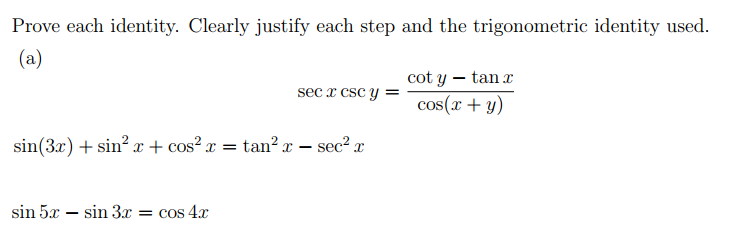 Solved Prove each identity. Clearly justify each step and | Chegg.com