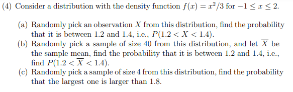 Solved 4) Consider a distribution with the density function | Chegg.com
