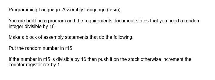 Solved Programming Language: Assembly Language (.asm) You | Chegg.com