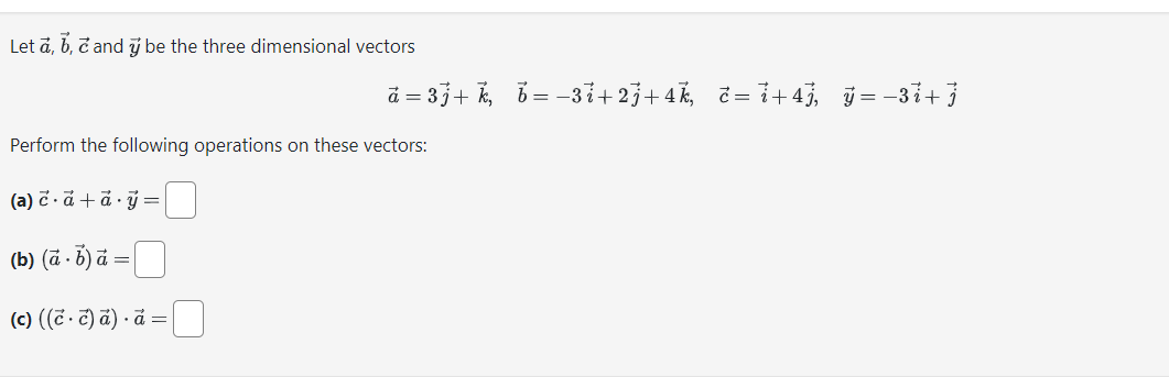 Solved Let a,b,c and y be the three dimensional vectors | Chegg.com