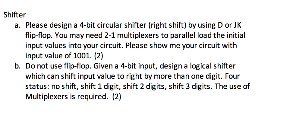 Solved Shifter a. Please design a 4-bit circular shifter | Chegg.com