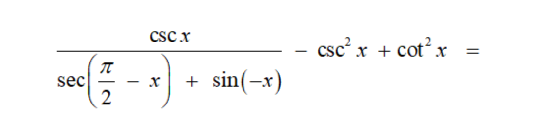 Solved CSC X csc’ x + cot’ x - = sec 元|2 - x + sin(-x) | Chegg.com