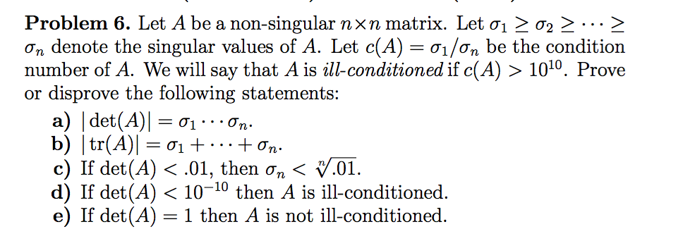 Solved Problem 6. Let A be a non-singular n x n matrix. Let | Chegg.com