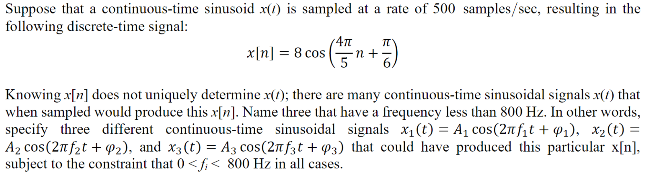 Solved Suppose that a continuous-time sinusoid x(t) is | Chegg.com