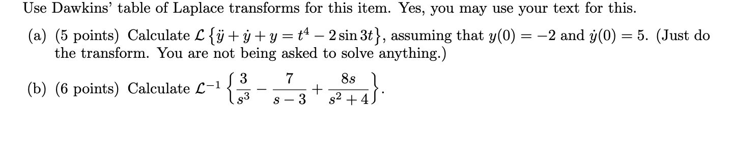 Solved Use Dawkins' table of Laplace transforms for this | Chegg.com