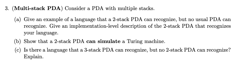 Solved 3. (Multi-stack PDA) Consider a PDA with multiple | Chegg.com