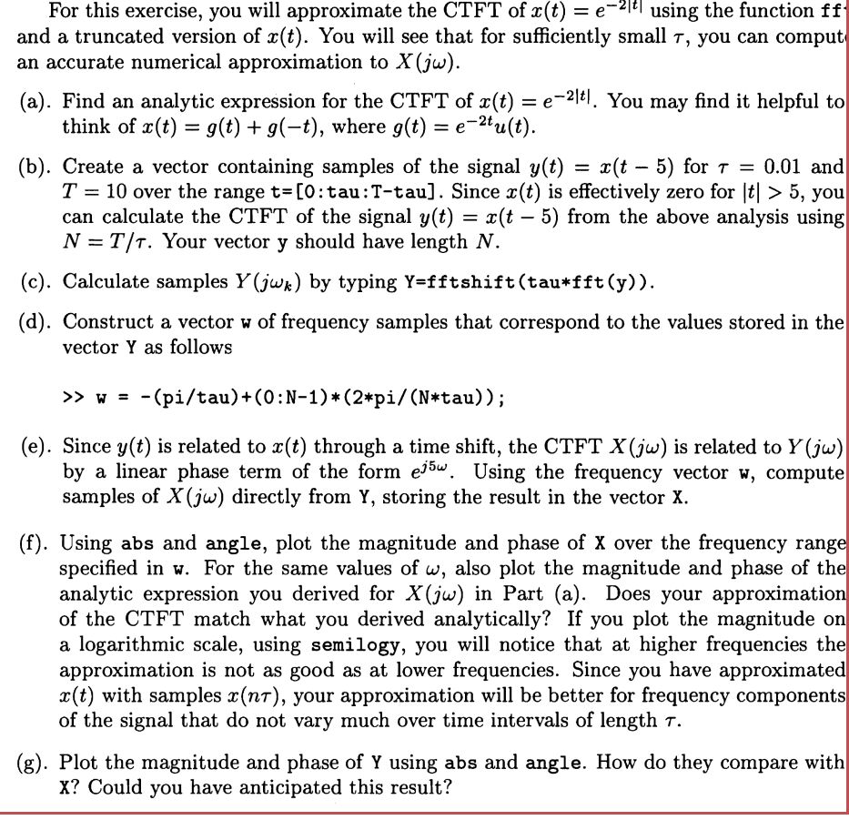 Solved For this exercise, you will approximate the CTFT of | Chegg.com