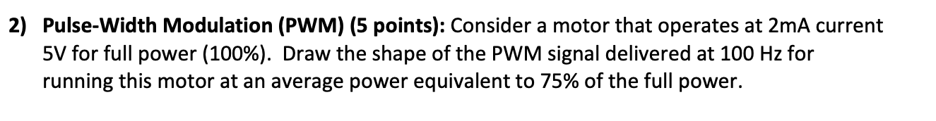 Solved Pulse-Width Modulation (PWM) (5 points): Consider a | Chegg.com