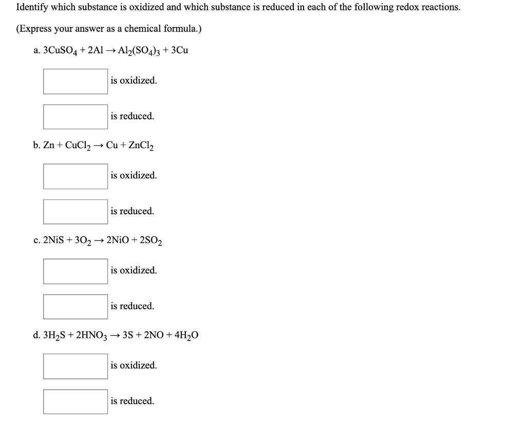 Solved Identify which substance is oxidized and which | Chegg.com