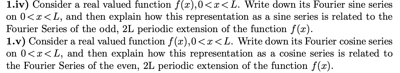1.iv) Consider a real valued function f(x),0 | Chegg.com