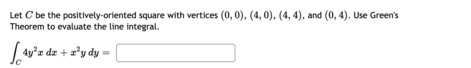 Solved Let C be the positively-oriented square with vertices | Chegg.com