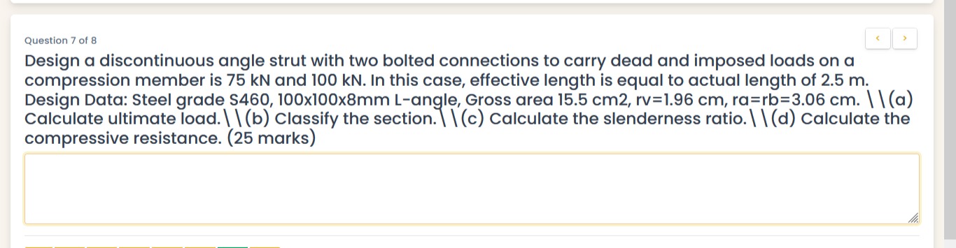 Solved Question 7 of 8 Design a discontinuous angle strut | Chegg.com