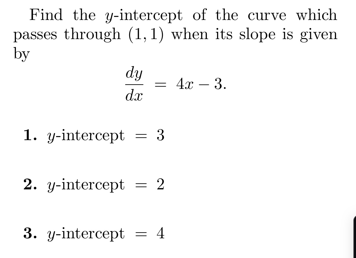 Solved Find the y-intercept of the curve whichpasses through | Chegg.com