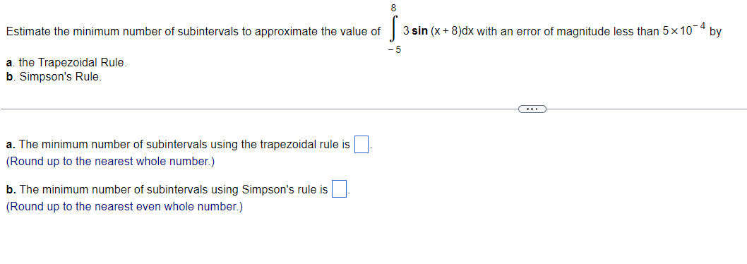 Solved Estimate the minimum number of subintervals to | Chegg.com